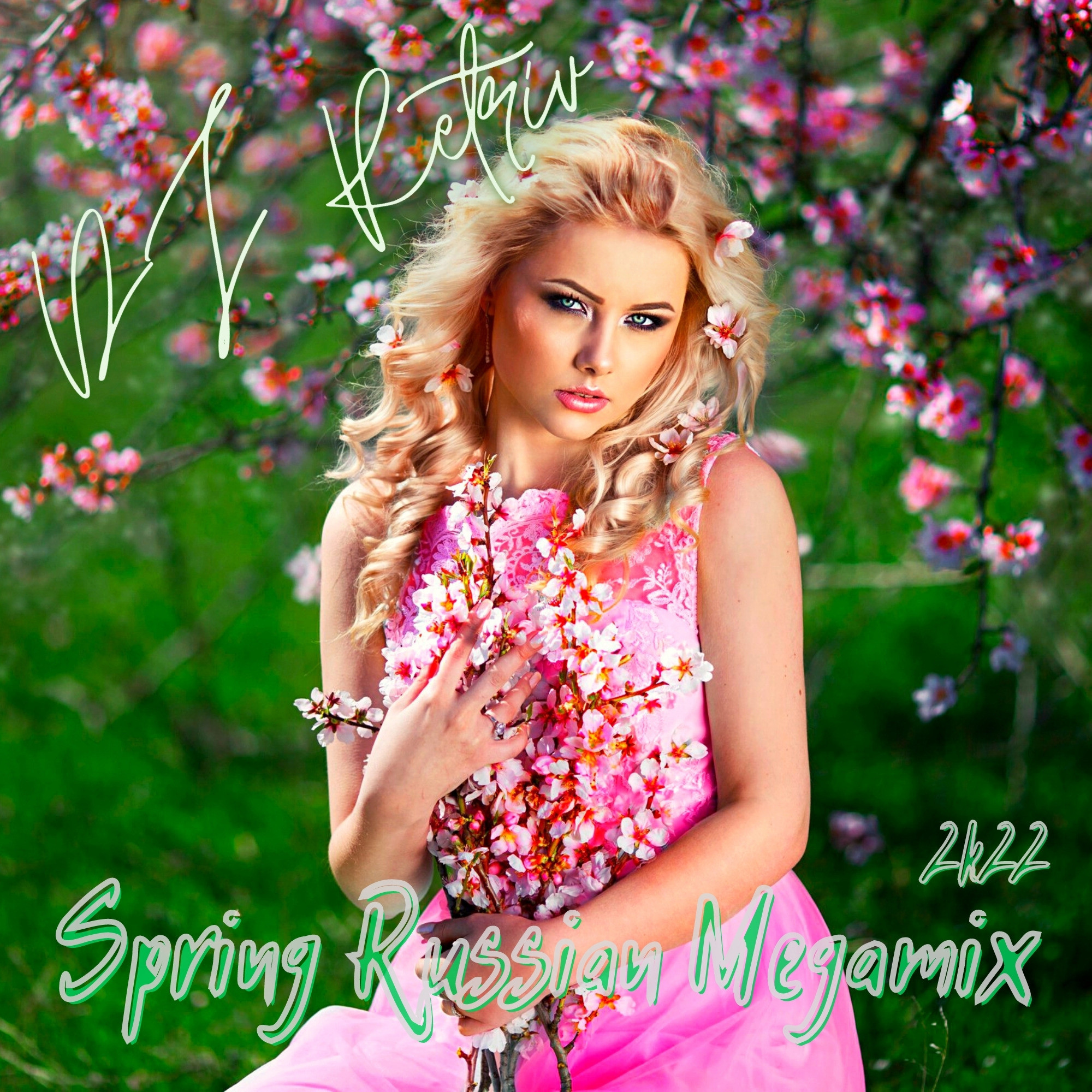 DJ Retriv - Spring Russian Megamix 2k22 – #RETRIV