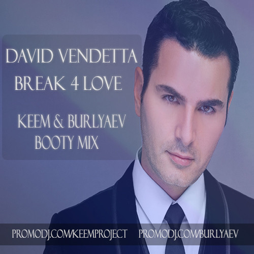 David Vendetta - Break 4 Love ( KEEM & Burlyaev Booty Mix ) – DJ KEEM