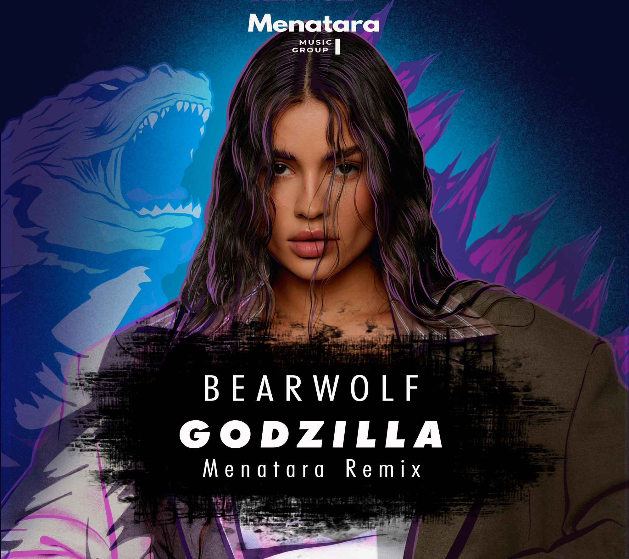 Bearwolf - GODZILLA (Menatara Extended Mix) – Menatara