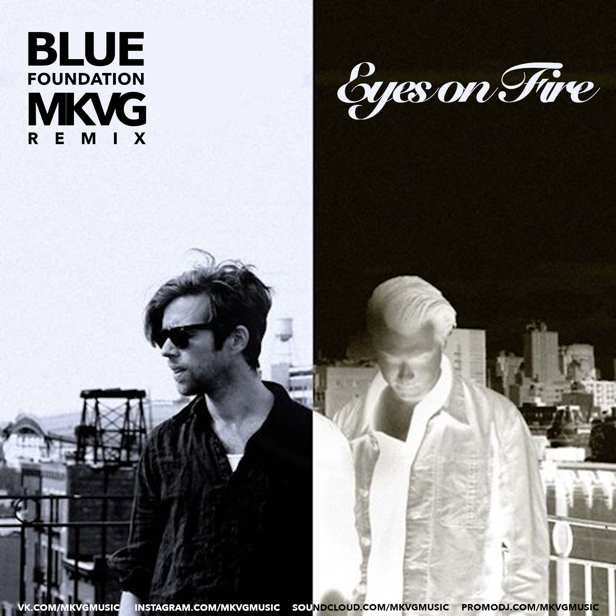Blue Foundation - Eyes on Fire (MKVG Radio Edit) – ILGISM