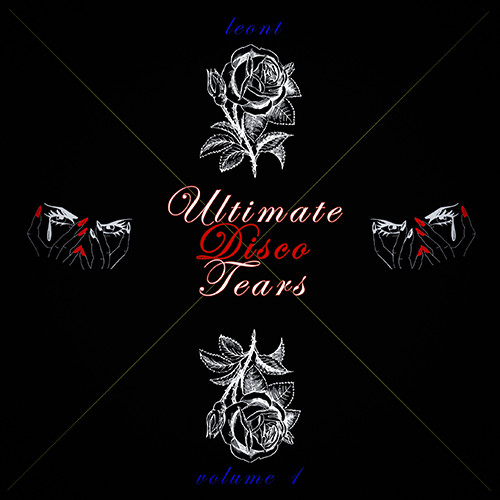 Leont - Ultimate Disco Tears. Volume 1 – dj Leont