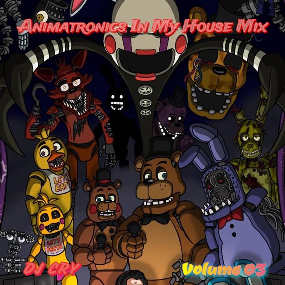 DJ Cry - Animatronics In My House Mix 3 – DJ Cry