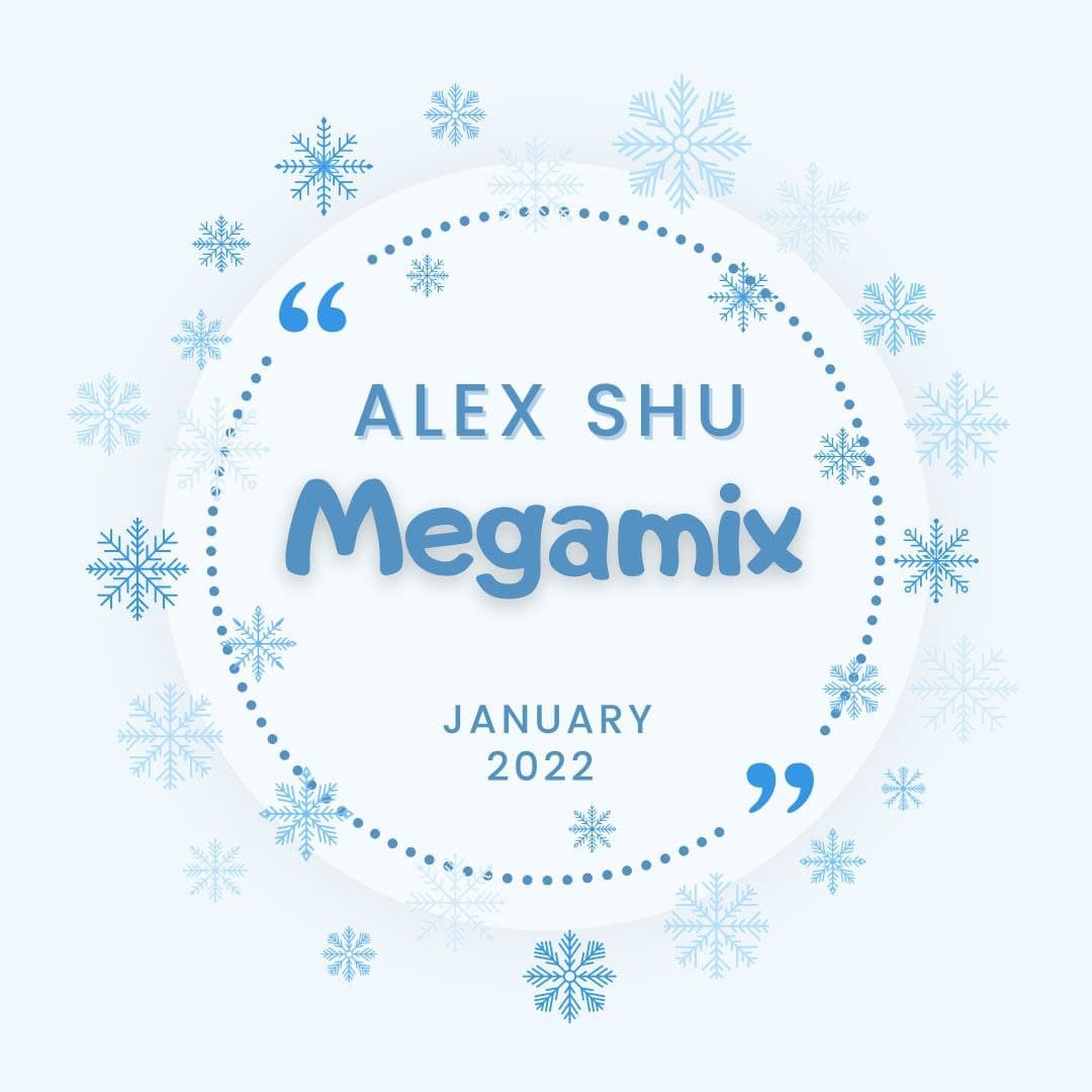 Dj Alex Shu - January Megamix 2022 – Dj Alex Shu