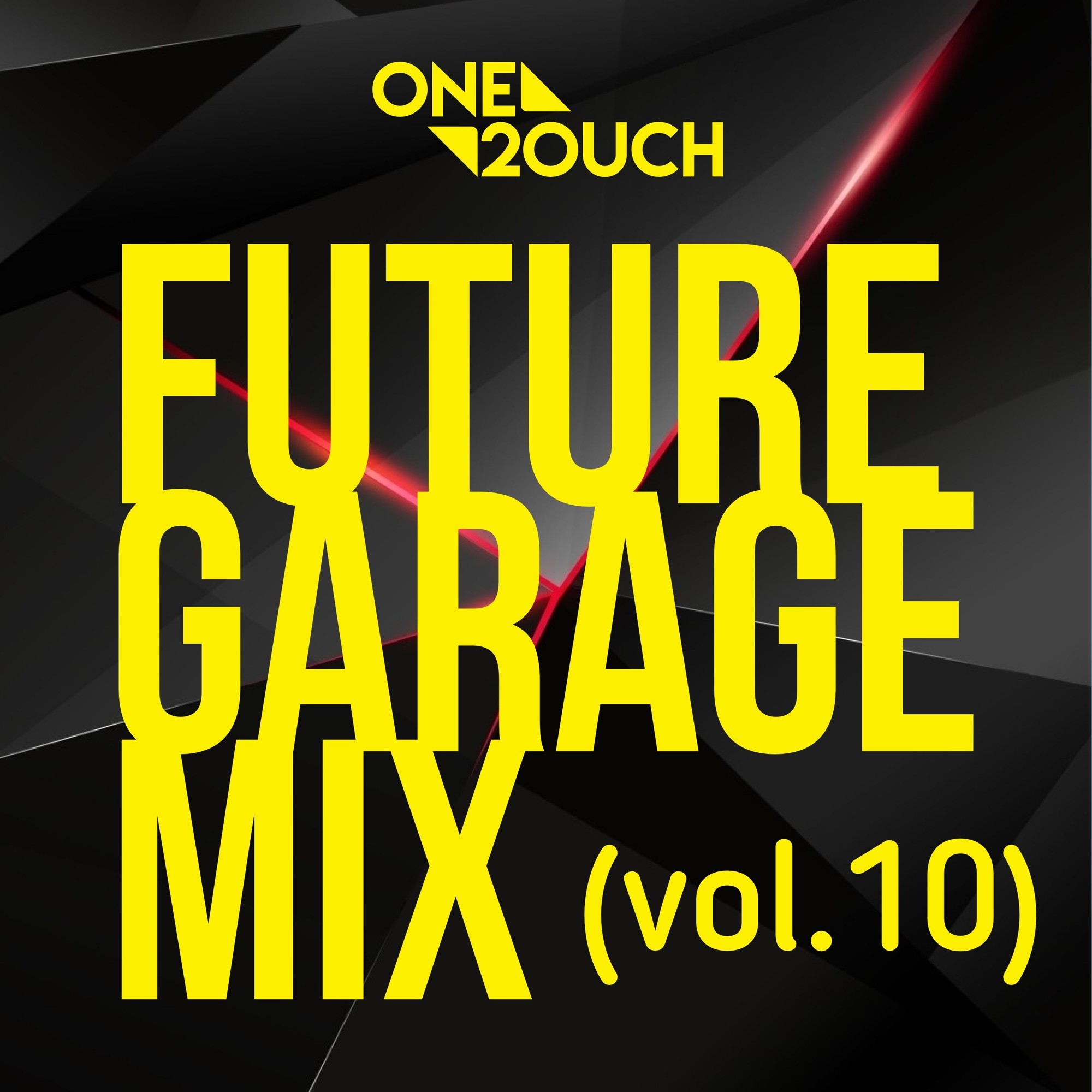 One2ouch - FUTURE GARAGE MIX (vol.10) – One2ouch