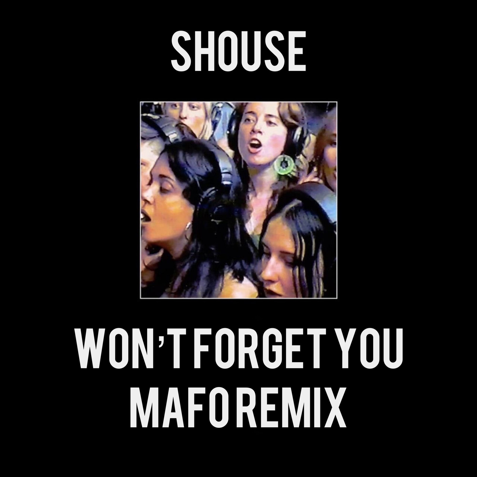 SHOUSE - Won't Forget You (Mafo Remix) – Reshei
