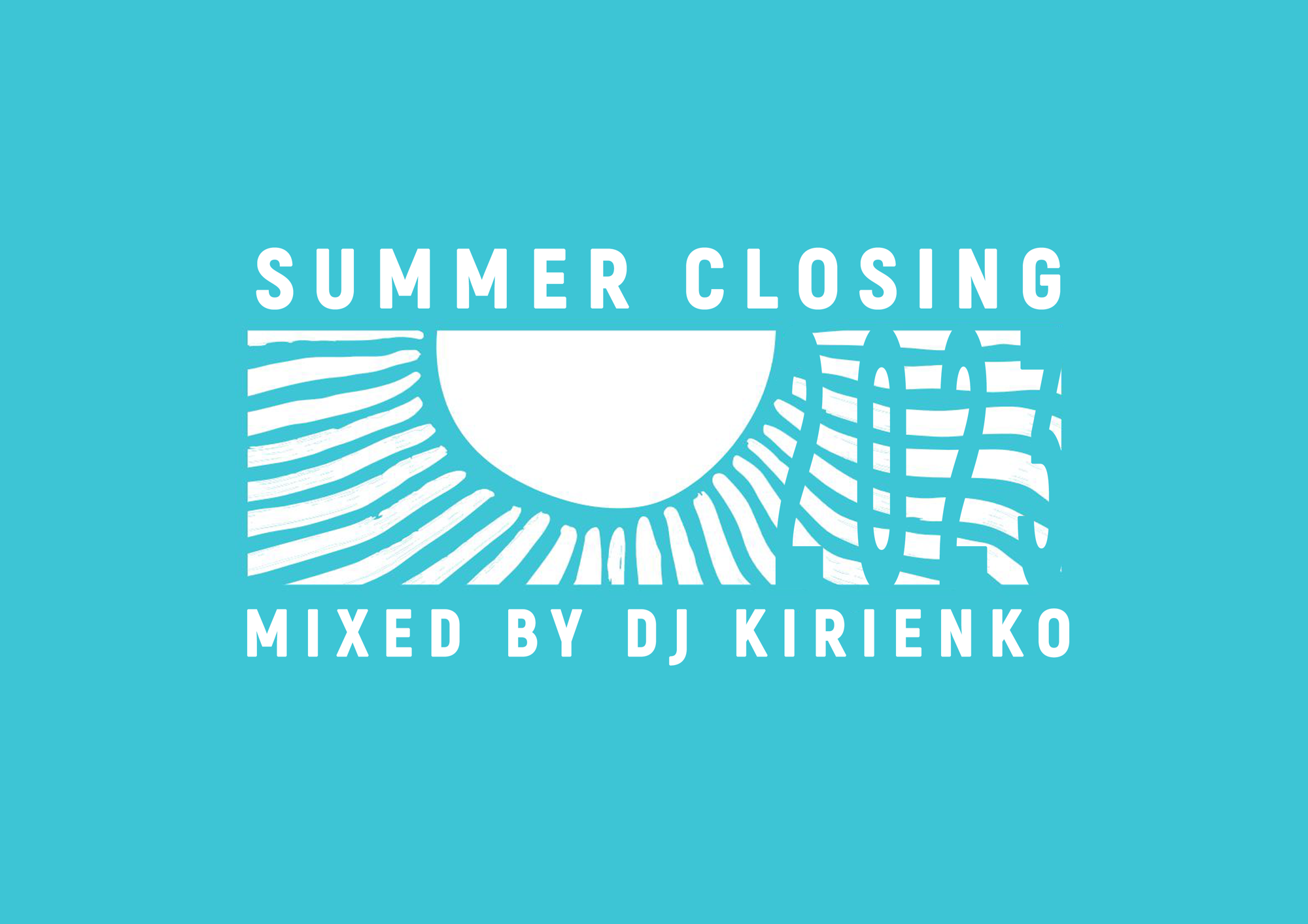 SUMMER CLOSING 2023 - compiled & mixed by DJ Kirienko – Kirienko aka Tim Kiri
