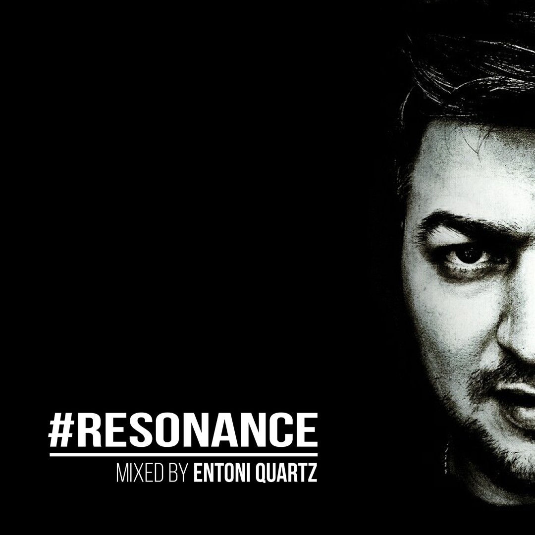 Entoni Quartz - #RESONANCE001 – Entoni Quartz