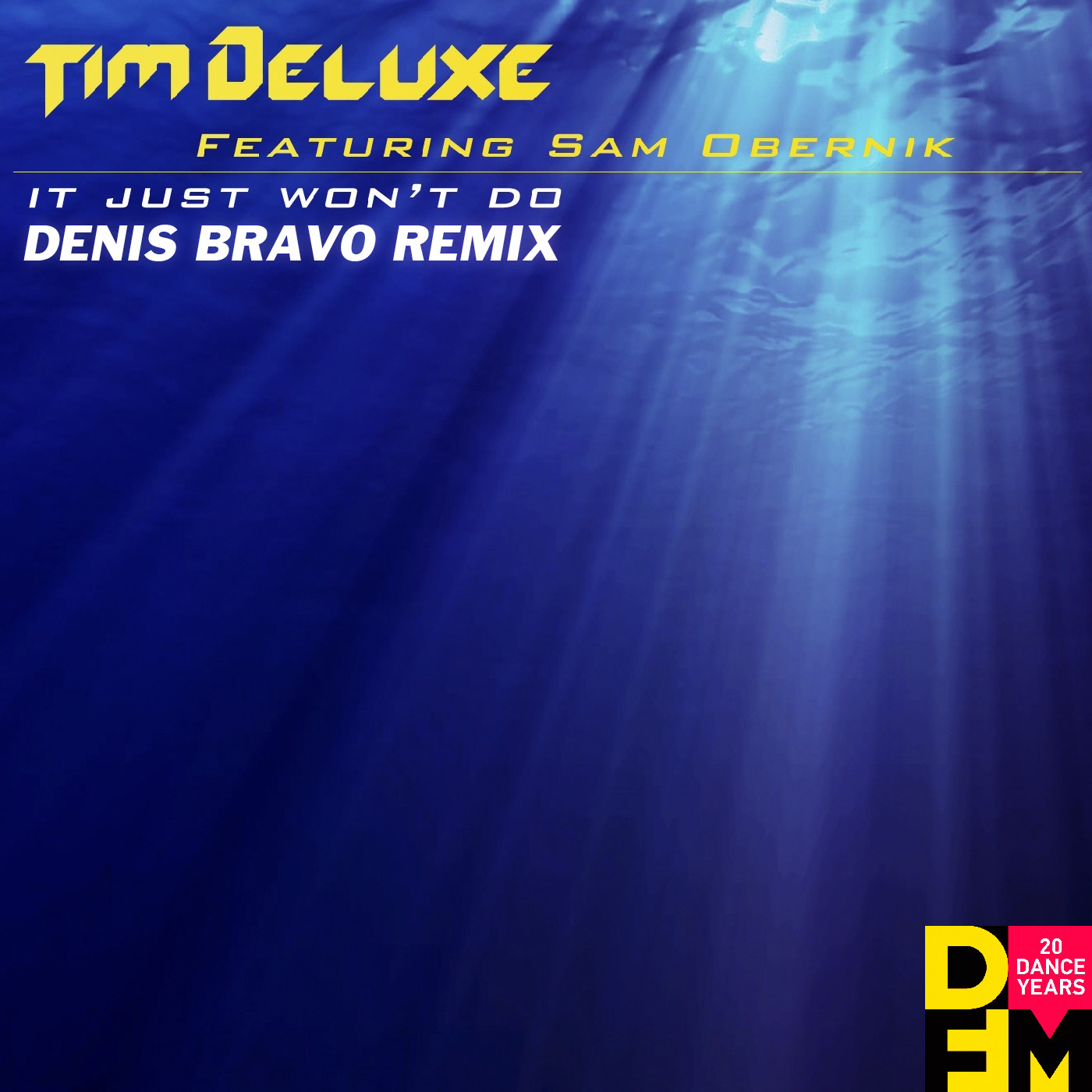 Tim Deluxe feat. Sam Obernik - It Just Won't Do (Denis Bravo Radio Edit ...