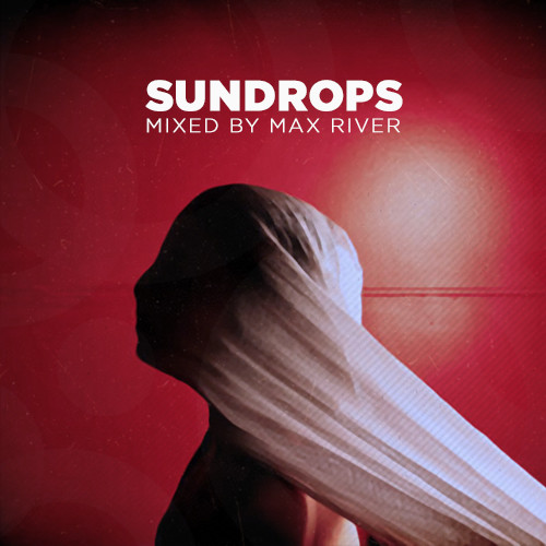 Max River - Sundrops – Max River