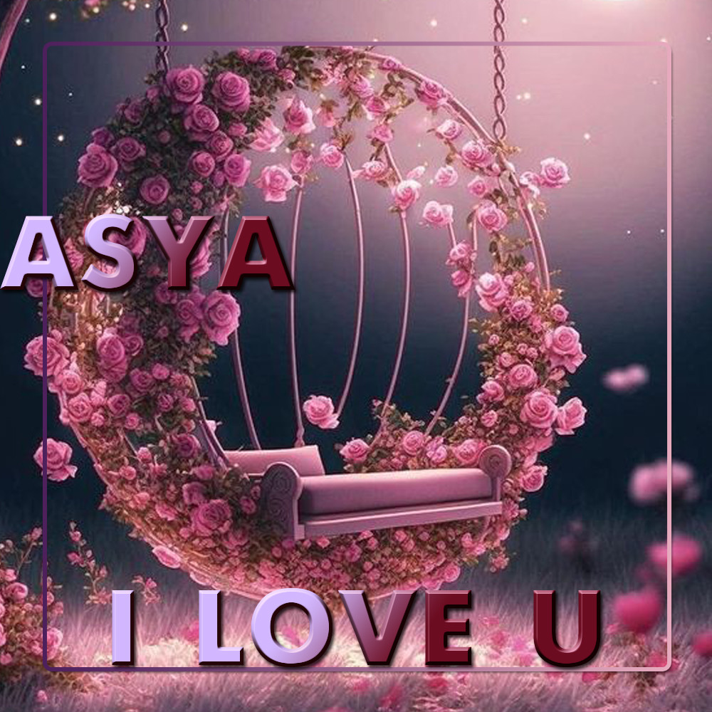 ASYA - I Love U – ASYA