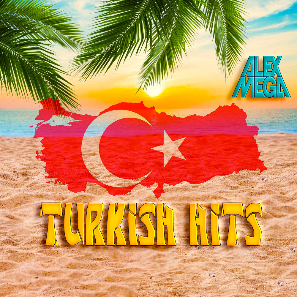 DJ Alex Mega - Turkish Hits - 2026 by DJ Alex Mega | Podchaser
