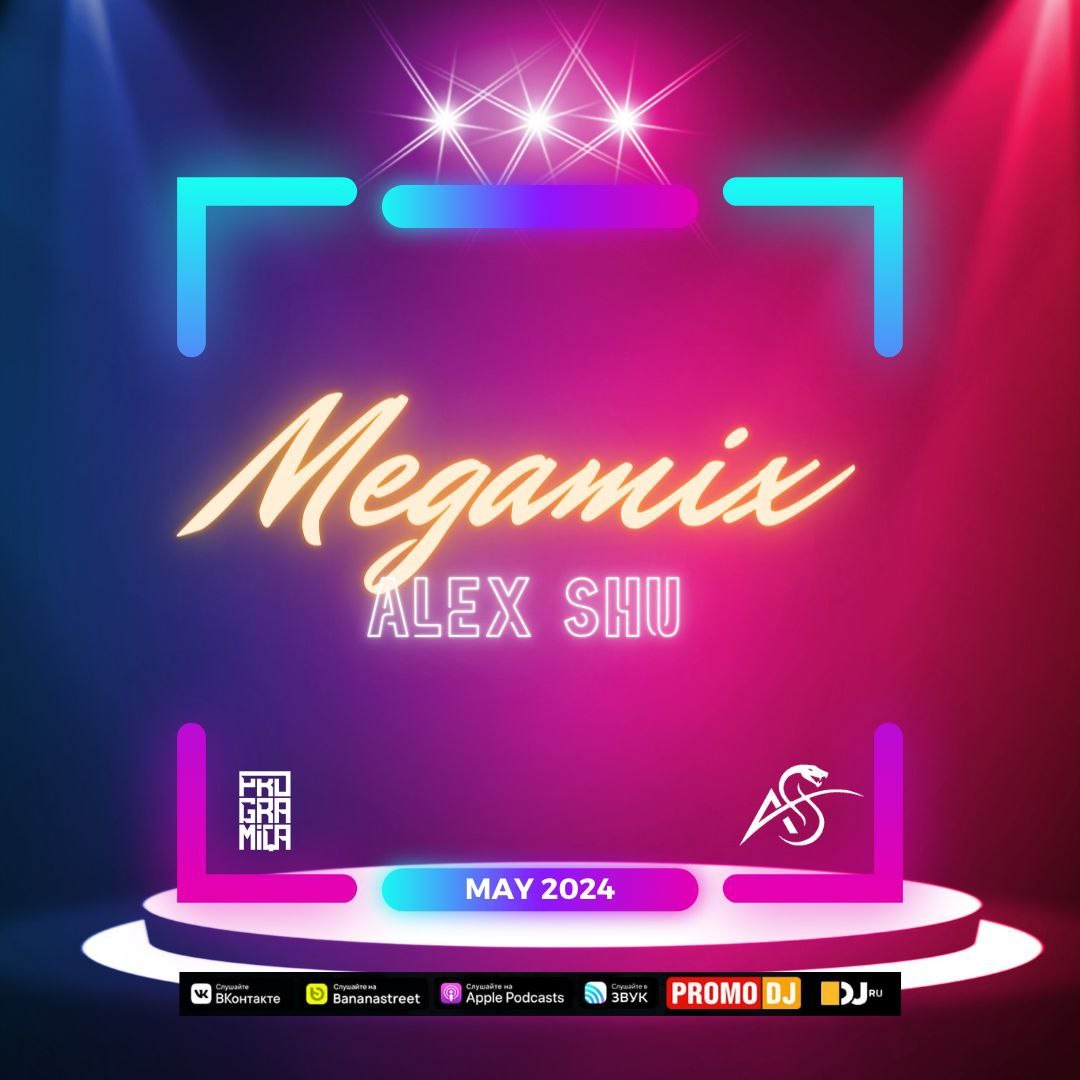 Dj Alex Shu - May Megamix 2024 (30.05.24) – Dj Alex Shu