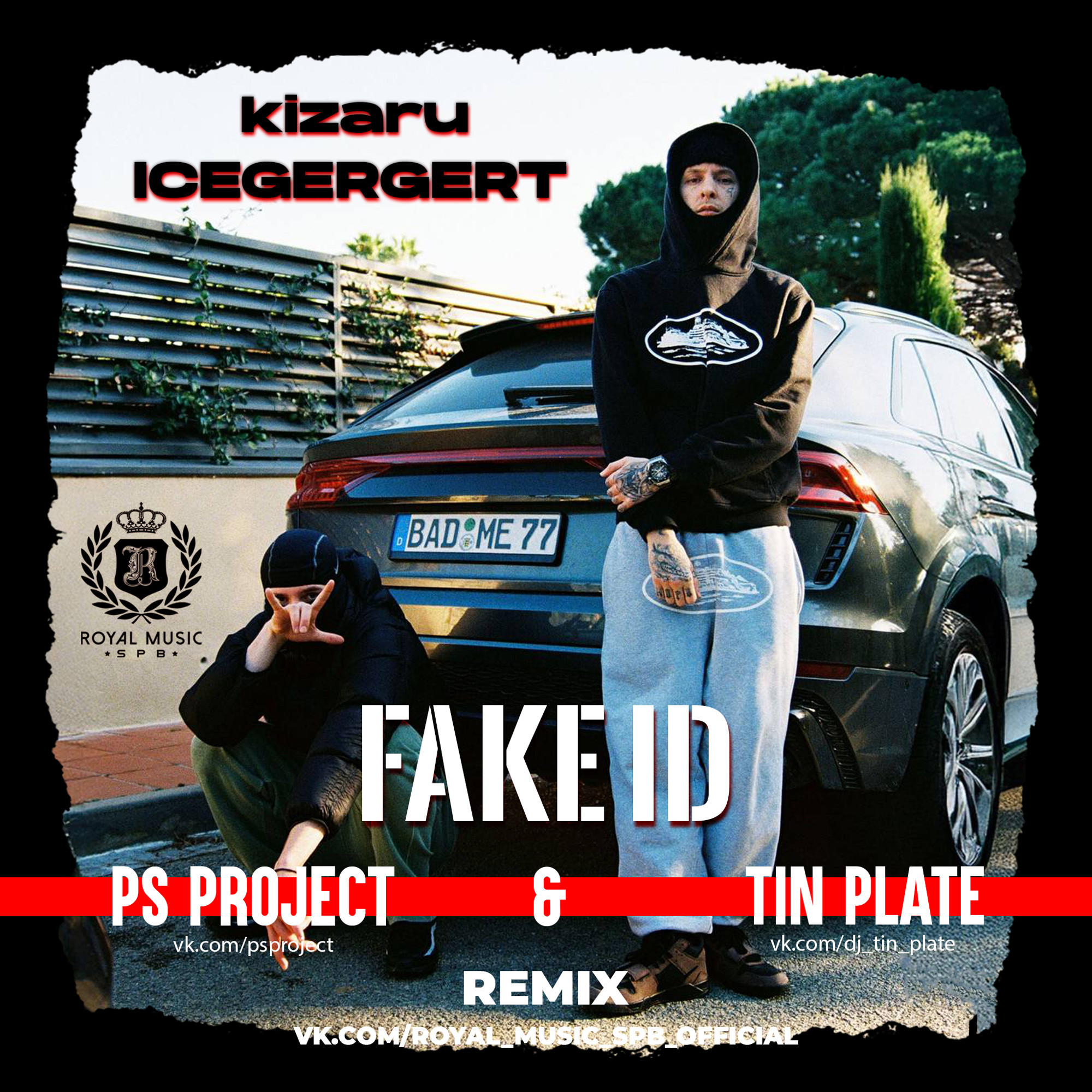 kizaru, ICEGERGERT — Fake ID (PS PROJECT & TIN - PLATE) extended – Dj Tin-Plate
