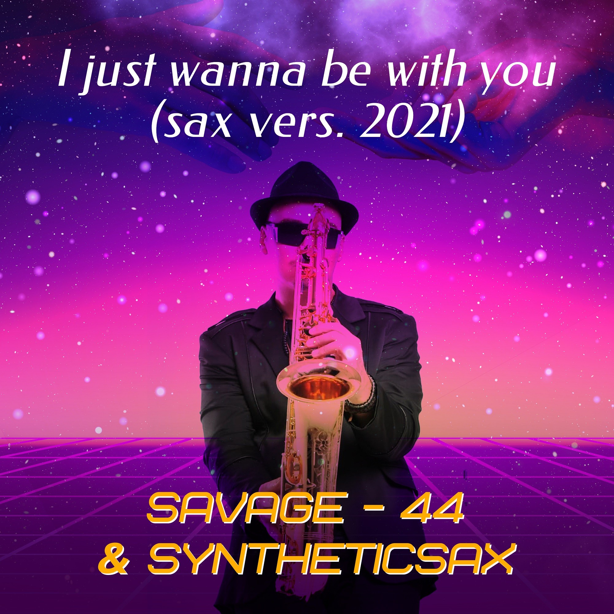 SAVAGE-44 feat. Synteticsax - I just wanna be with you (Sax vers.2021 ...