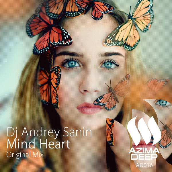 Dj Andrey Sanin - Mind Heart (Radio Edit) – DJ ANDREY SANIN / MOSCOW ...