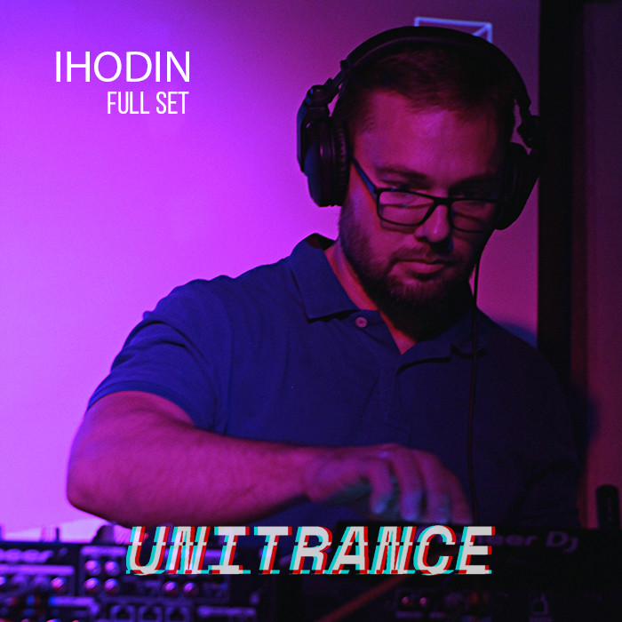 IHodin - UNITRANCE 27.08.22 - (Full set) – IHodin