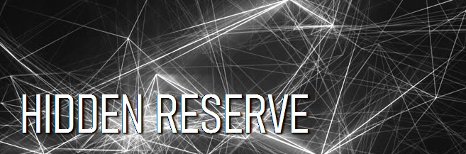 HIDDEN RESERVE