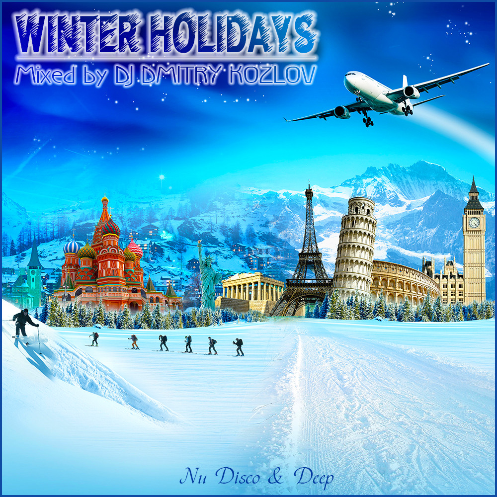 DJ DMITRY KOZLOV - WINTER HOLIDAYS (Nu Disco & Deep) – DJ DMITRY KOZLOV