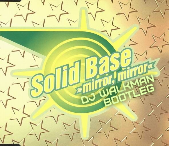 Solid Base - Mirror Mirror (DJ Walkman Bootleg) – WALKMN MUSIC