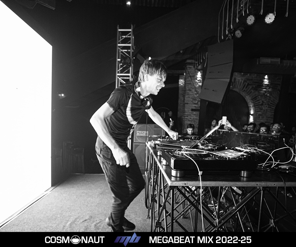 Cosmonaut - MegaBeat 2022-25 mix – COSMONAUT
