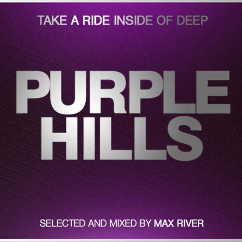 Max River - Purple Hills – Max River