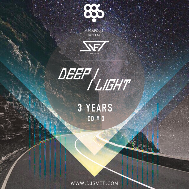 SVET - DEEP LIGHT 3 YEARS (Megapolis FM) (CD3) – SVET