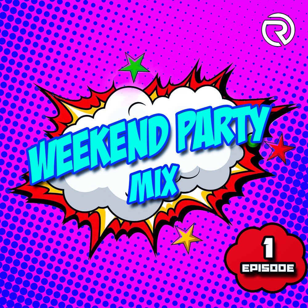 DJ Ramirez - Weekend Party [Mix 1] #1 – DJ RAMIREZ