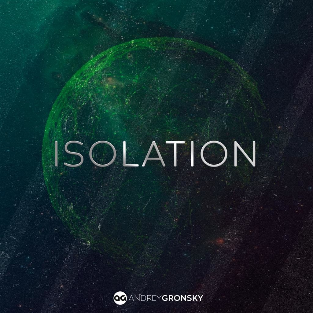 Isolation #147 – Andrey Gronsky
