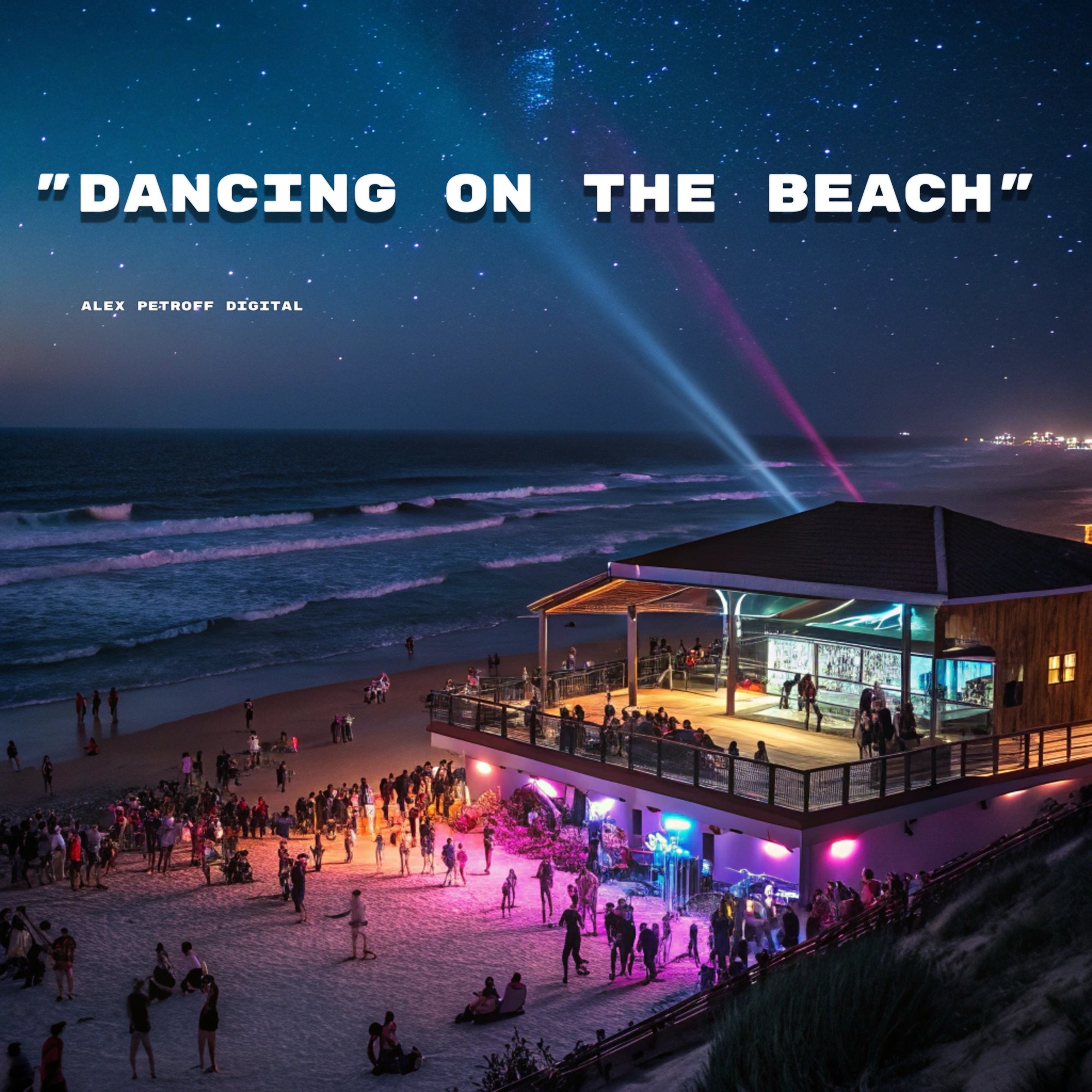 Alex Petroff Digital "Dancing on the beach" – Alex Petroff Digital