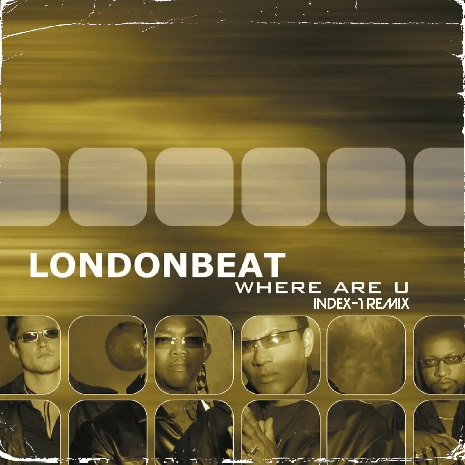 Londonbeat - Where Are U (Index-1 Remix) – INDEX-1