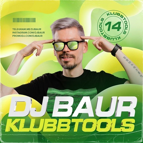DJ BAUR - KLUBBTOOLS 14 Mix – DJ BAUR