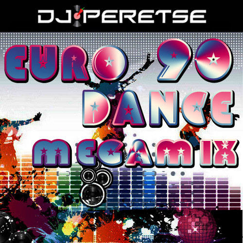 DJ Peretse - EuroDance 90 Megamix – DJ Peretse