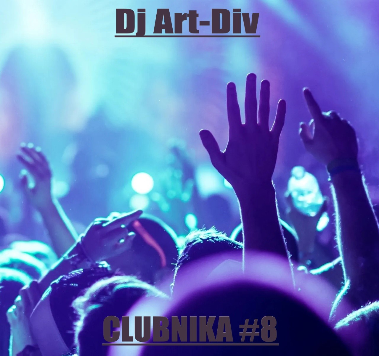 Dj Art-Div - CLUBNIKA #8 – Art-Div
