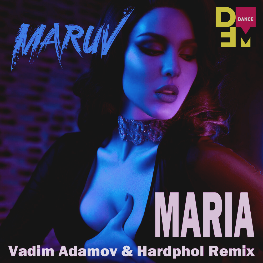MARUV - Maria (Vadim Adamov & Hardphol Remix) (Radio Edit) – Vadim Adamov