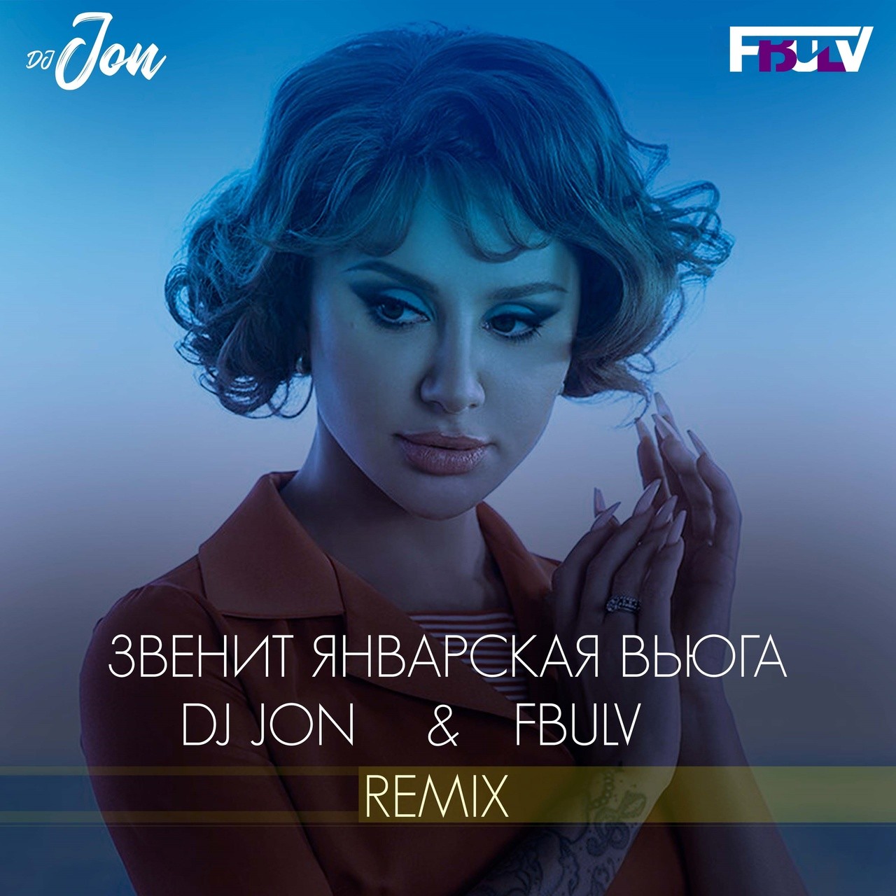 ANNA ASTI - Звенит январская вьюга (FBULV & DJ JON Remix) – DJ-JON ANNA ASTI - Звенит январская вьюга (FBULV & DJ JON Remix) – DJ-JON
