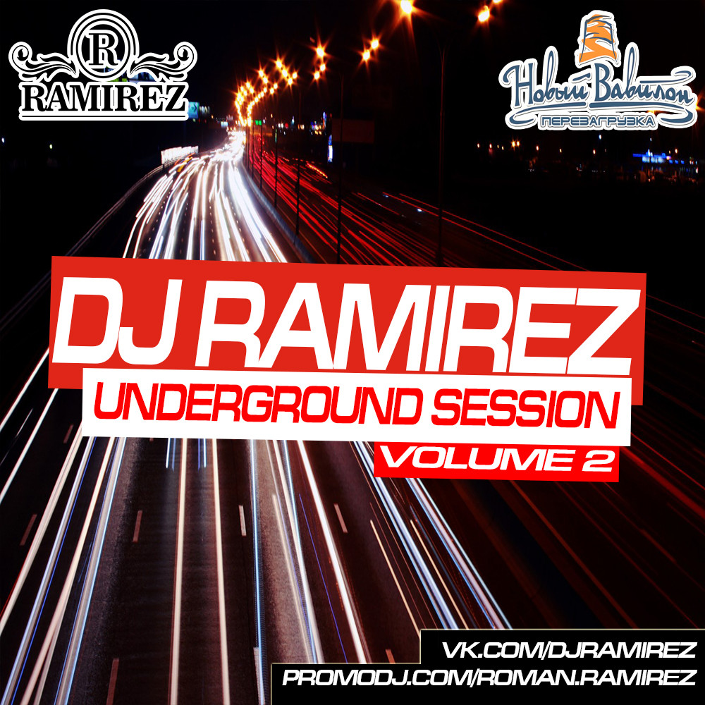 DJ Ramirez – Underground Session Volume 2 – DJ RAMIREZ