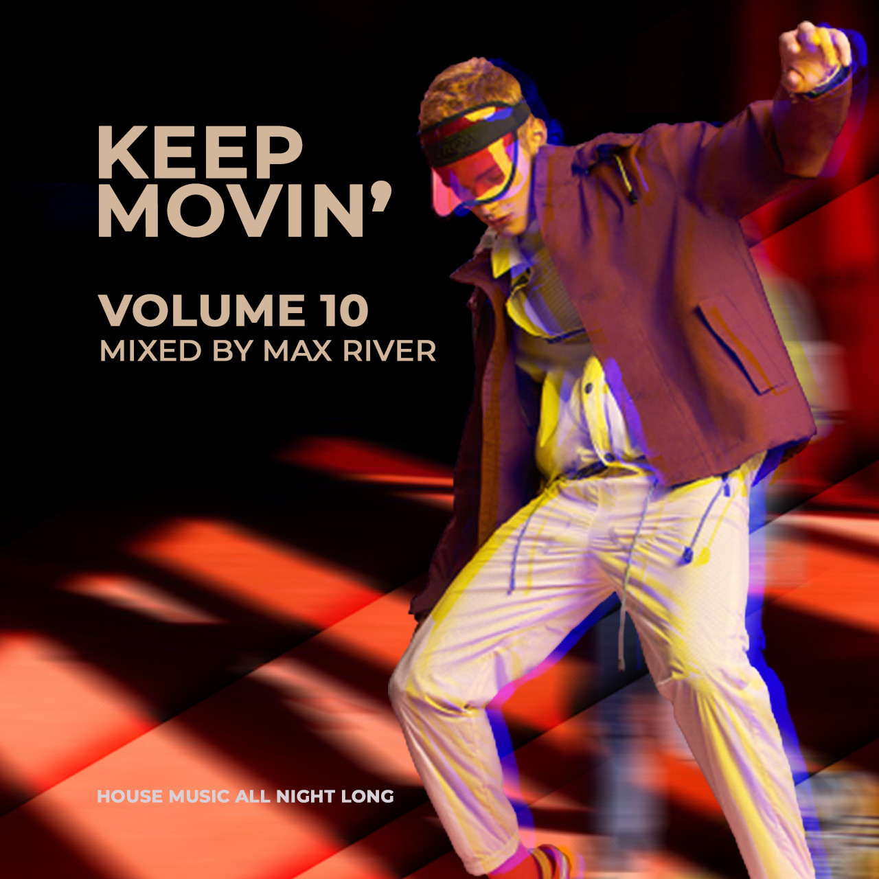 Max River - Keep Moving 10 – Max River