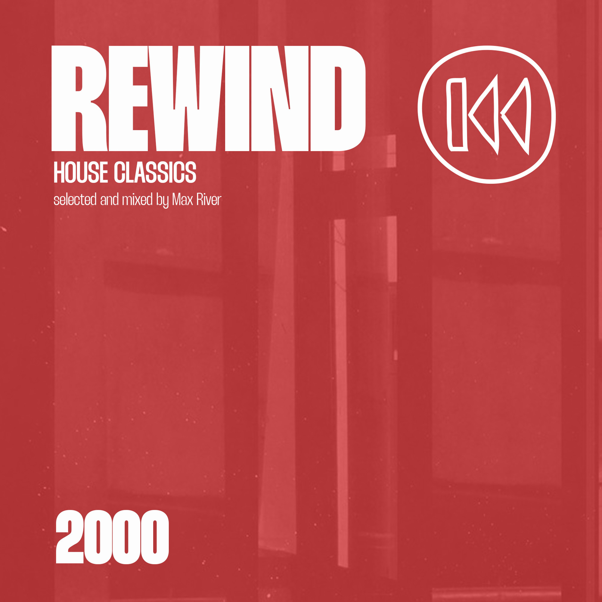Max River - Rewind [2000] – Max River