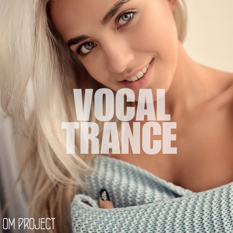 OM Project - Vocal Trance Mix 2023 Vol.61 #61 – OM Project