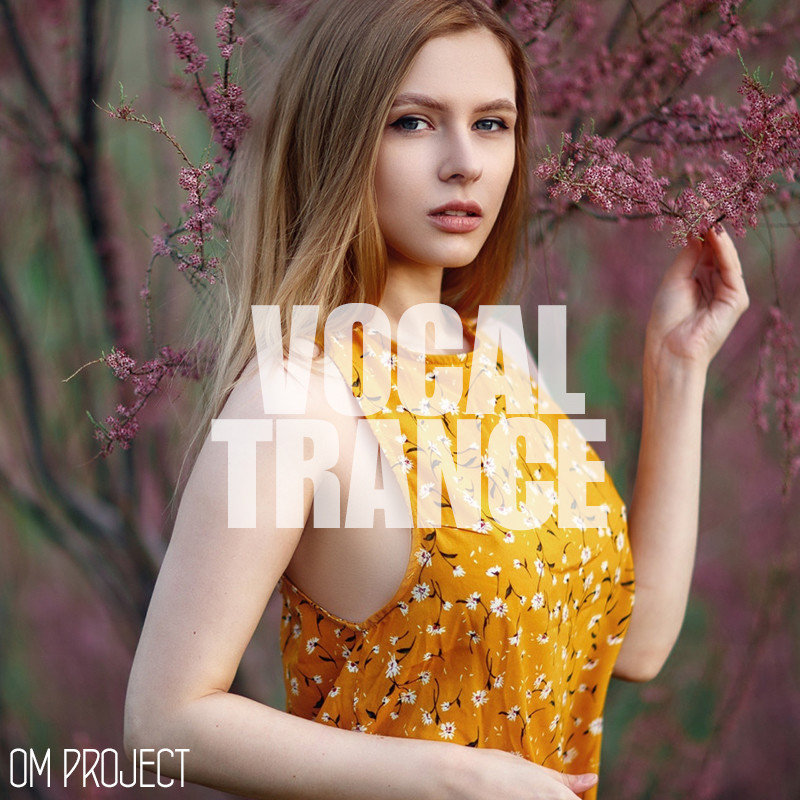 OM Project - Vocal Trance Mix 2022 Vol.53 #53 – OM Project