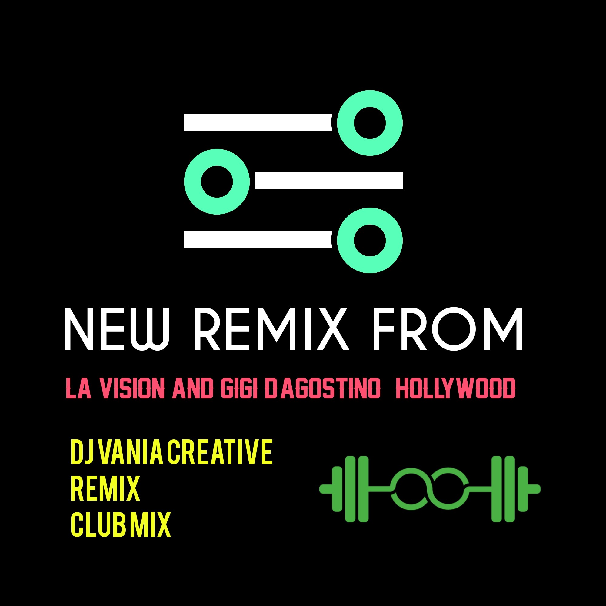LA Vision and Gigi D'Agostino - Hollywood (DJ Vania Creative Remix ...