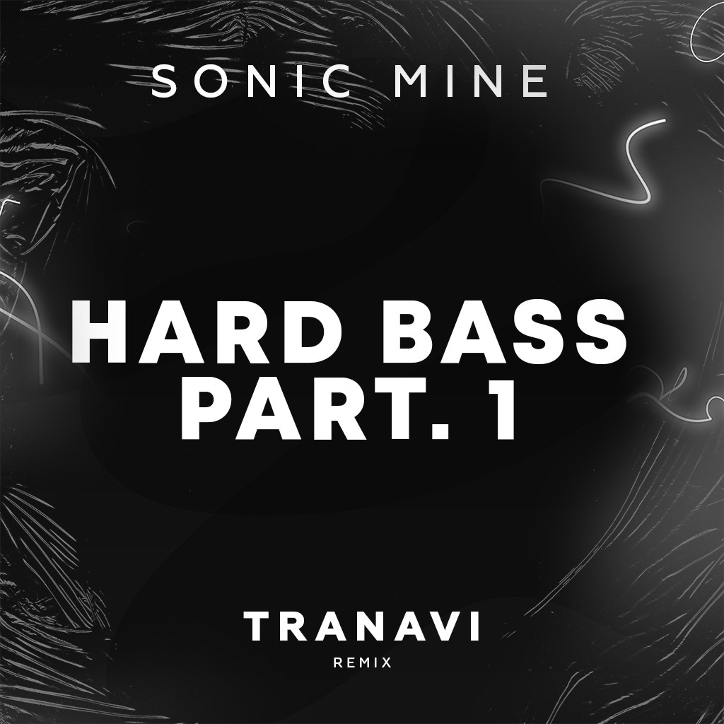 Sonic Mine Hard Bass Part 1 Tranavi Remix Ivan Art