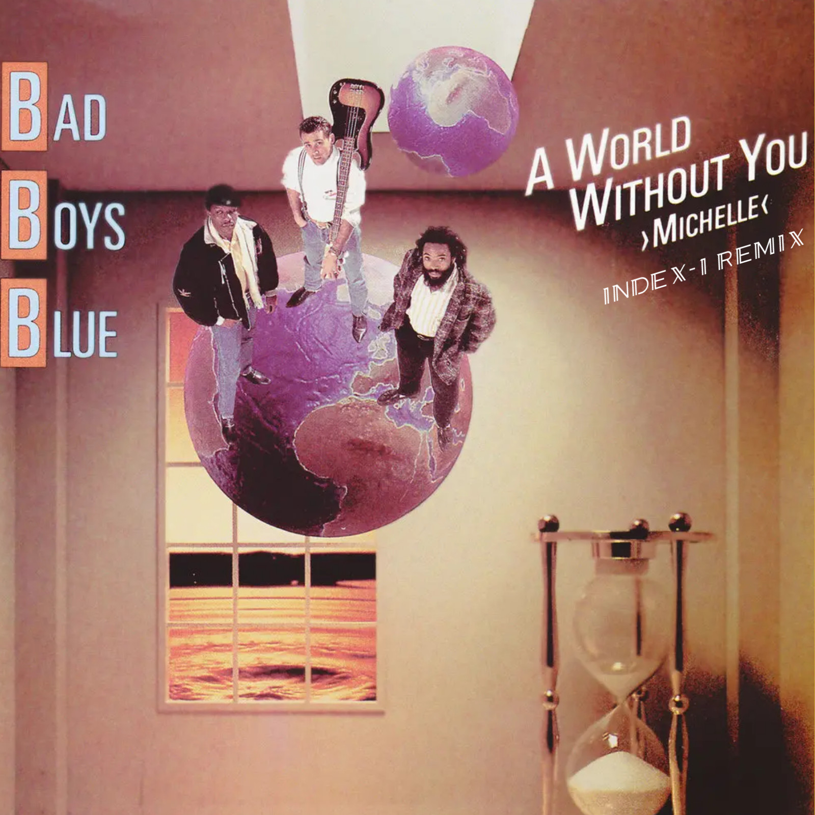 Bad Boys Blue - A World Without You (Michelle) (Index-1 Remix) – INDEX-1