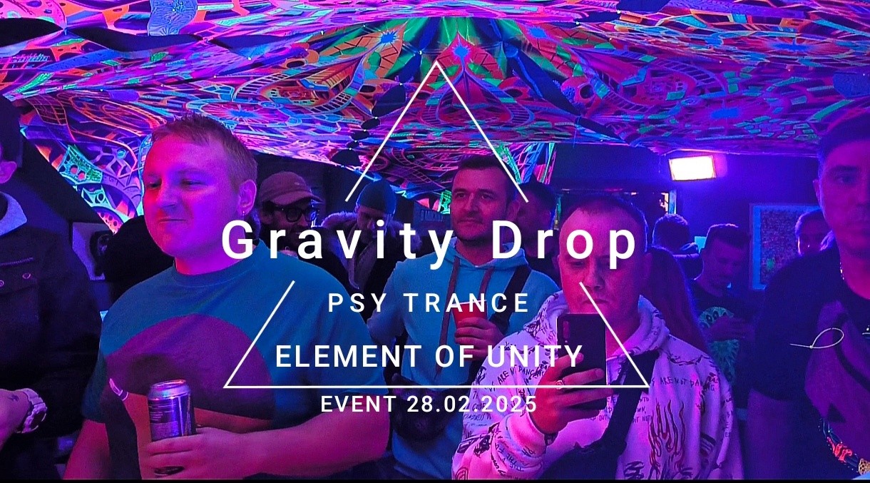 Gravity Drop (Event Dj set Element Of Unity 28.02.2025) – ELEMENT OF UNITY