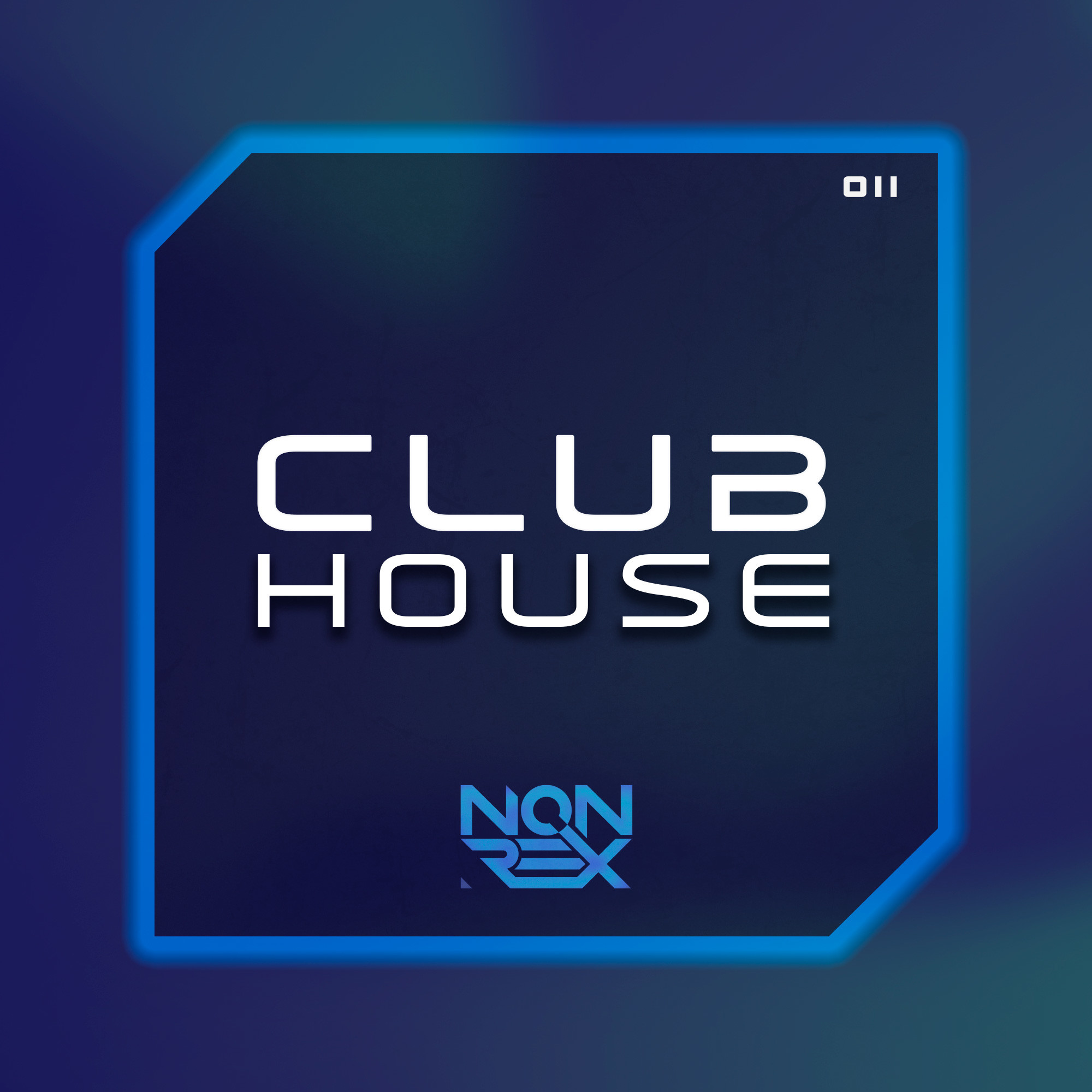 DJ Non Rex - Club House Mix - 011 – DJ Non Rex