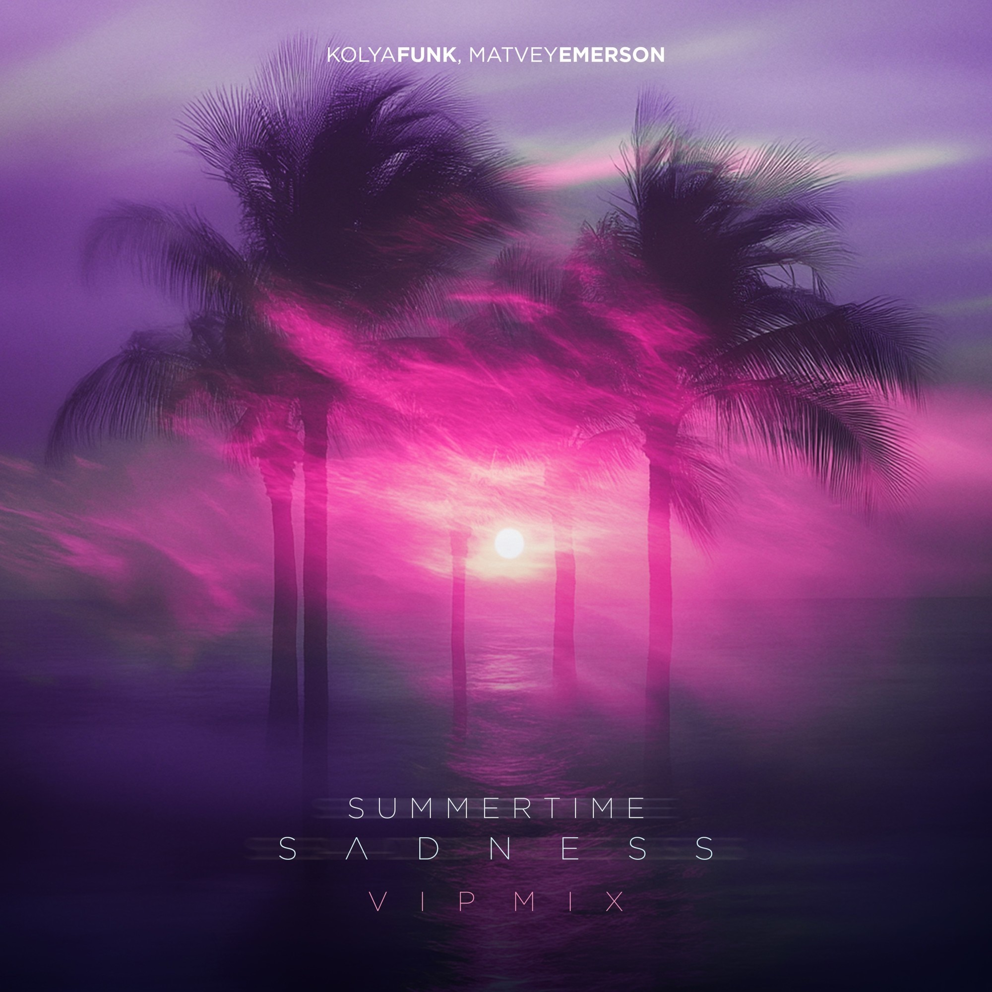 Kolya Funk, Matvey Emerson - Summertime Sadness (VIP Mix) – DJ KOLYA FUNK