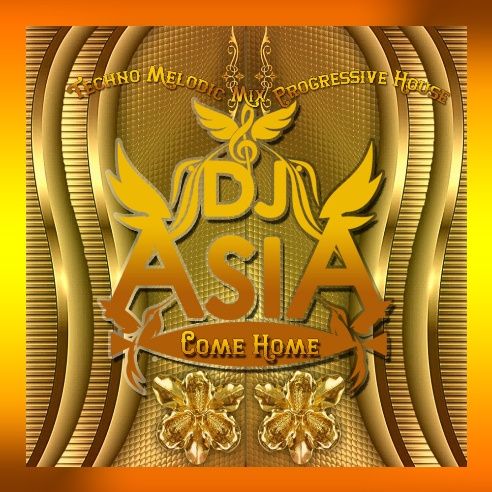 Dj Asia - Come Home – ASYA