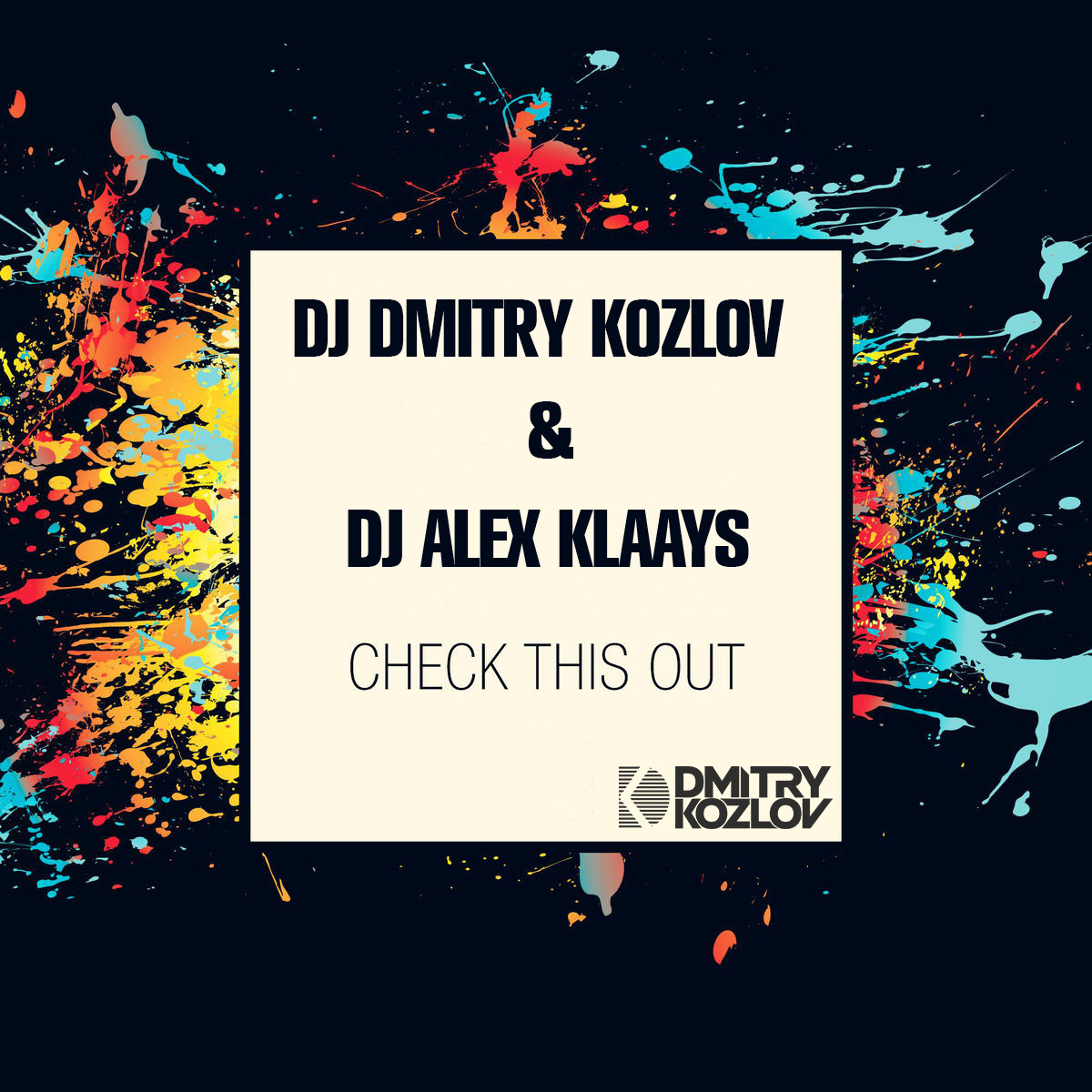 Dj Dmitry Kozlov And Dj Alex Klaays Check This Out Deep And Tech House
