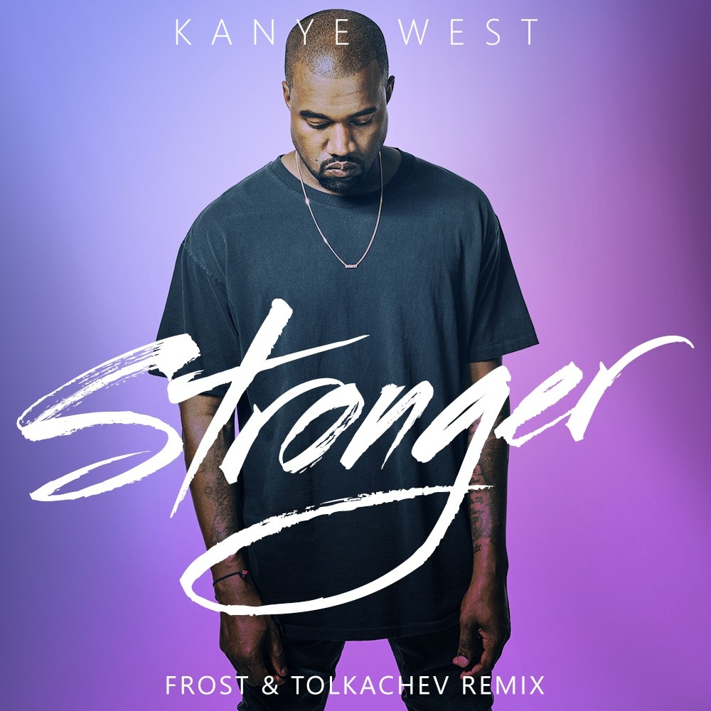 Kanye West - Stronger (Frost & Tolkachev Remix) – DJ Tolkachev [Ekb]