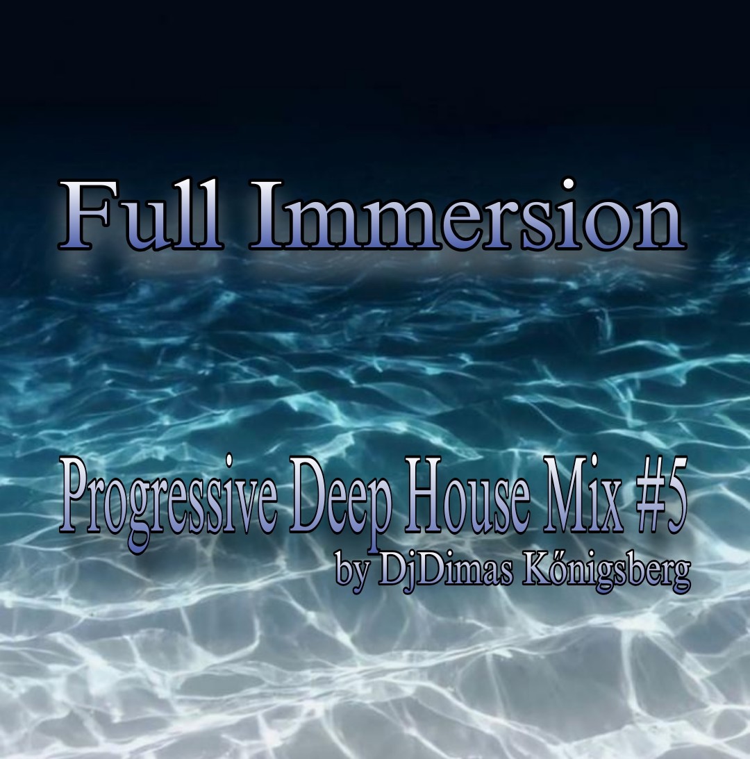 Progressive Deep House Mix #5 – DjDimas Kőnigsberg